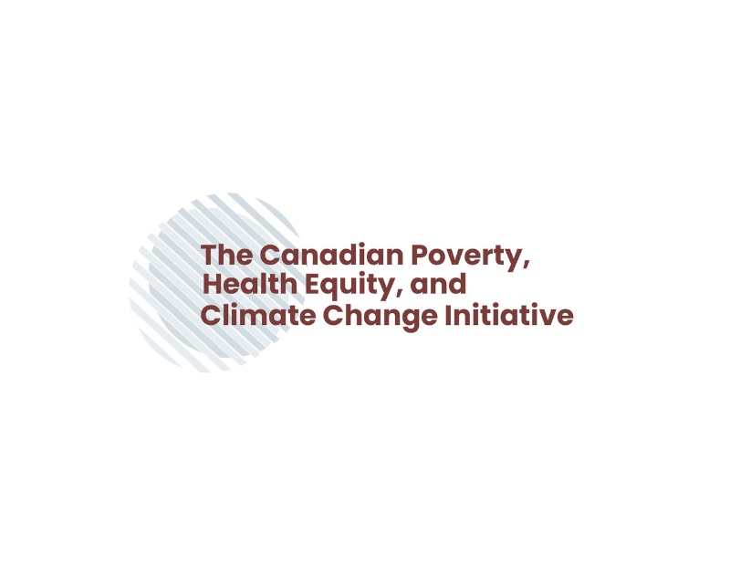 The Canadian Poverty, Health Equity, and Climate Change Initiative ...